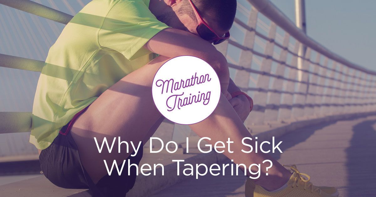 Marathon Tapering: Why Do I Get Sick?