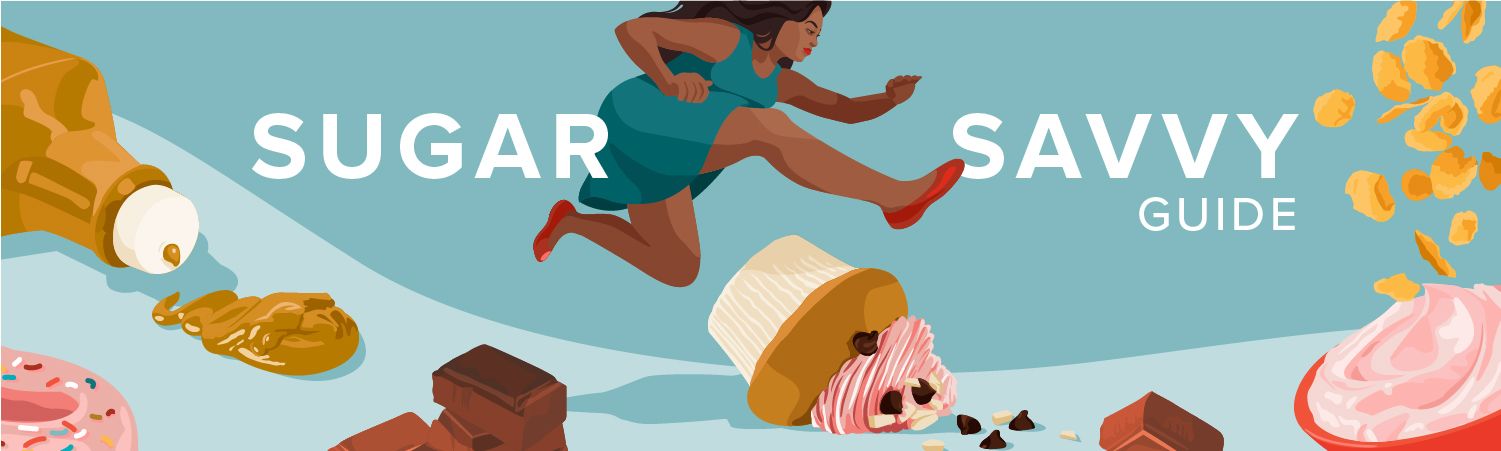 Your Guide for the Sugar Savvy Challenge