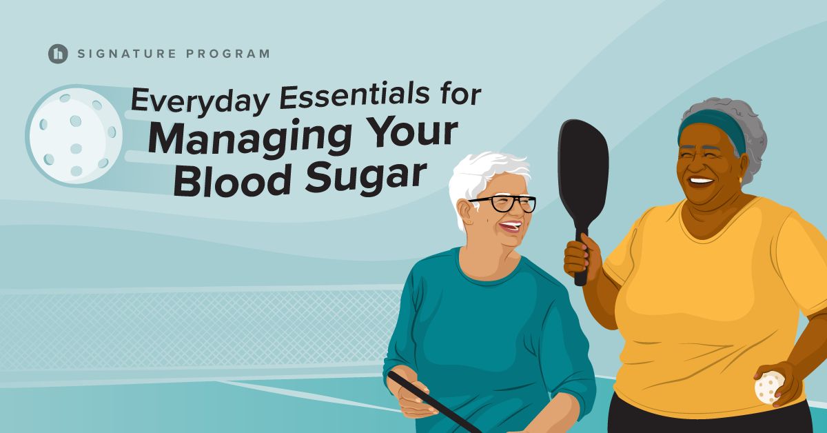 Everyday Essentials for Managing Your Blood Sugar | Healthline