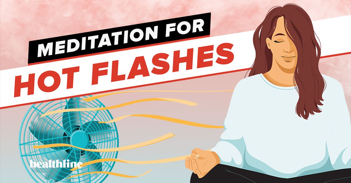 Having a Hot Flash? Try This Meditation to Cool Down!