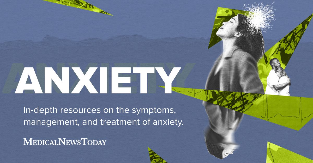 Anxiety: Resources on symptoms, treatment, and more