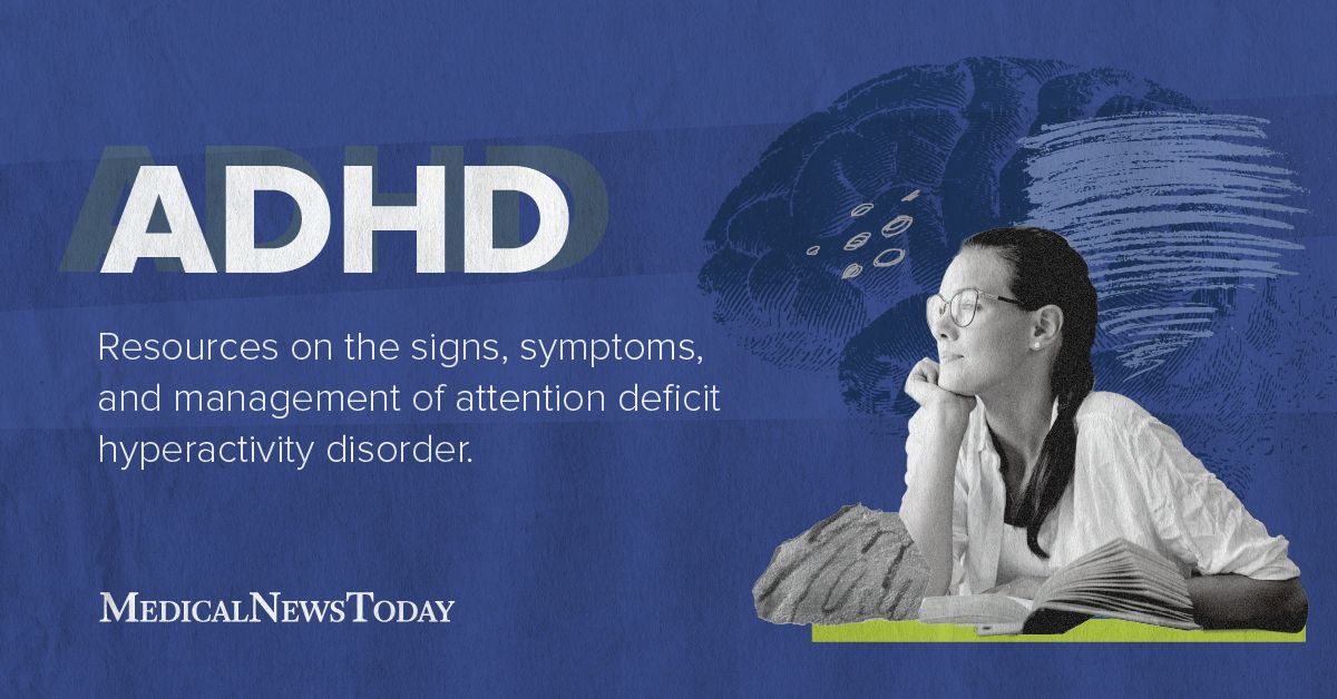 ADHD: Resources on symptoms, treatment, and more